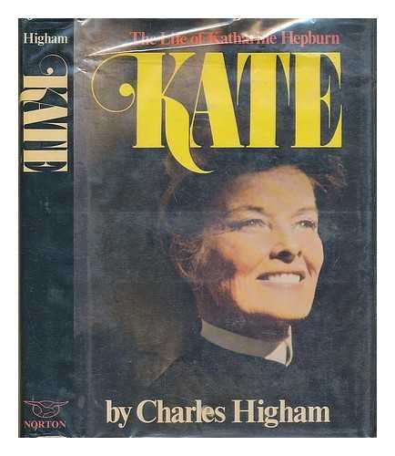 Kate: Life of Katharine Hepburn by Charles Higham | Goodreads