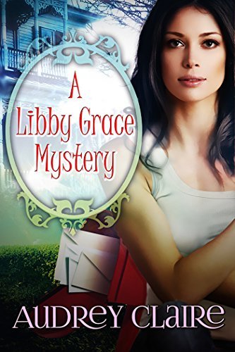 A Libby Grace Mystery (Box Set) by Audrey Claire | Goodreads
