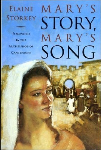 Mary's Story, Mary's Song by Elaine Storkey | Goodreads