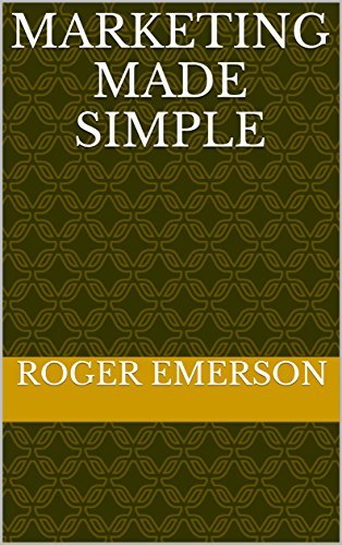 Marketing Made Simple by Roger Emerson | Goodreads