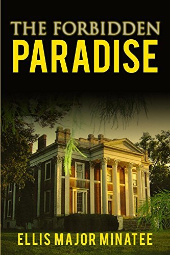 The Forbidden Paradise by Ellis Major Minatee | Goodreads