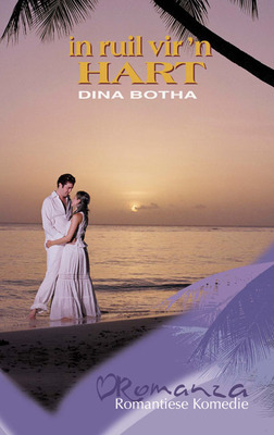 In ruil vir 'n hart by Dina Botha | Goodreads