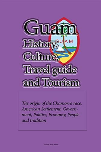 Guam History, Culture, Travel guide and Tourism: The origin of the ...