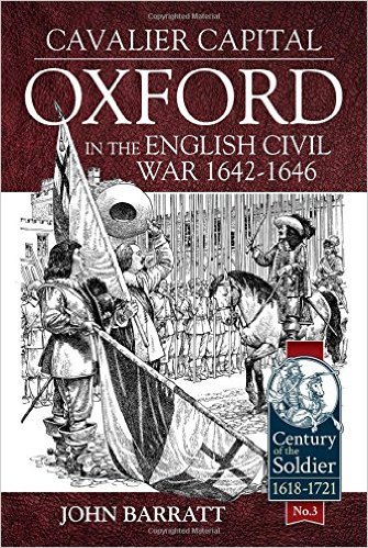 Cavalier Capital: Oxford in the English Civil War 1642–1646 by John ...