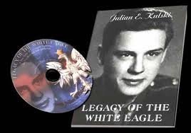 Legacy of the White Eagle (Book & DVD) by Julian E. Kulski | Goodreads