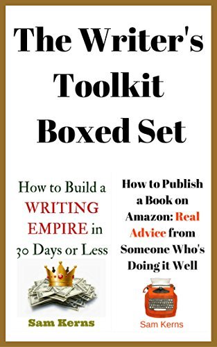 The Writer's Toolkit Boxed Set (Work from Home Book 13) by Sam Kerns ...