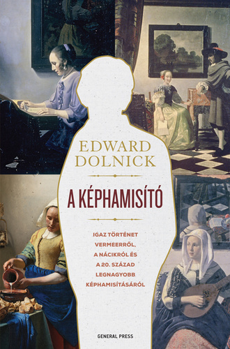 A képhamisító by Edward Dolnick | Goodreads