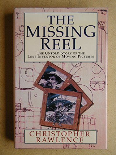 The missing reel by Christopher Rawlence | Goodreads