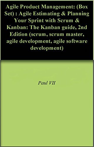 Agile Product Management: (Box Set) : Agile Estimating & Planning Your Sprint with Scrum ...