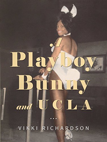 A Playboy Bunny and UCLA by Vikki Richardson | Goodreads