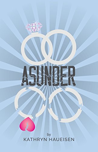 Asunder by Haueisen Kathryn | Goodreads