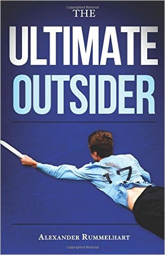 The Ultimate Outsider by Alexander Rummelhart | Goodreads