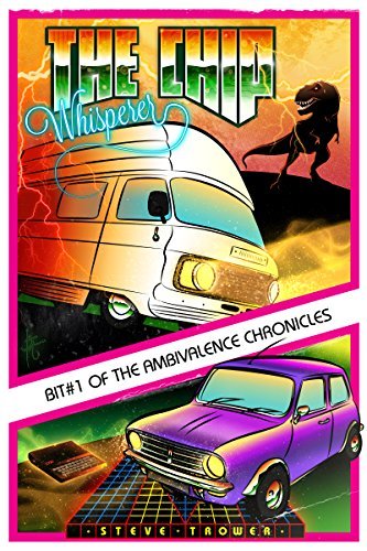 The Chip Whisperer: Bit#1 of The Ambivalence Chronicles - a GameLit ...