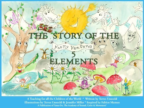 The Story of the 5 Elements by Terres Unsoeld | Goodreads