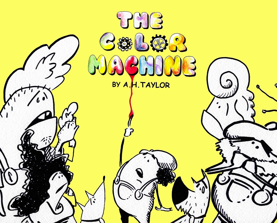 The Color Machine by A.H. Taylor | Goodreads