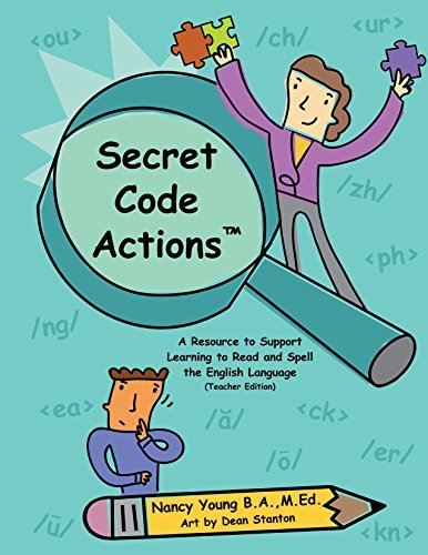 Secret Code Actions (Teacher Edition) by Nancy Young B.A. M.Ed. | Goodreads