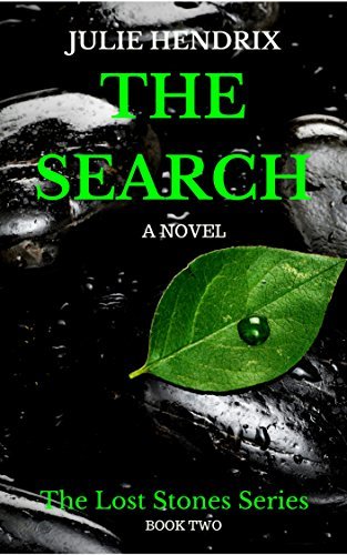 The Search (The Lost Stones Series Book 2) by Julie Hendrix | Goodreads