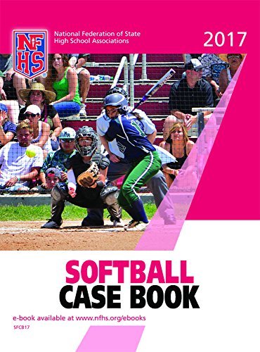 2017 NFHS Softball Case Book by N.F.H.S. | Goodreads