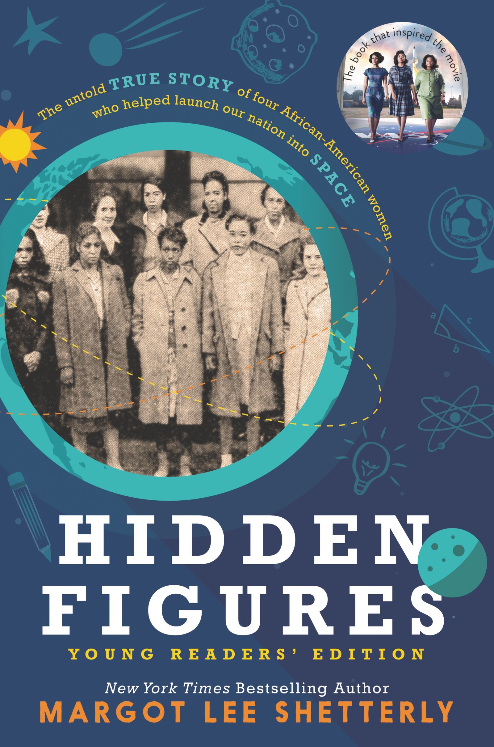 Hidden Figures: The Untold True Story of Four African-American Women ...