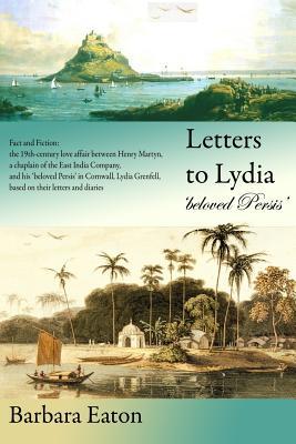 Letters to Lydia 'beloved Persis': Fact and Fiction: the 19th century ...