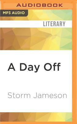 Day Off, A by Storm Jameson | Goodreads