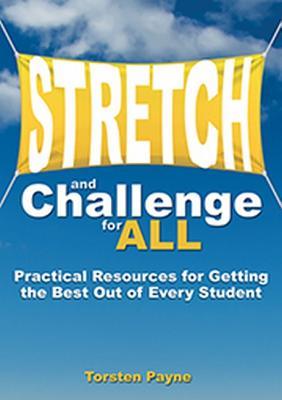 Stretch and Challenge for All: Practical Resources for Getting the Best ...
