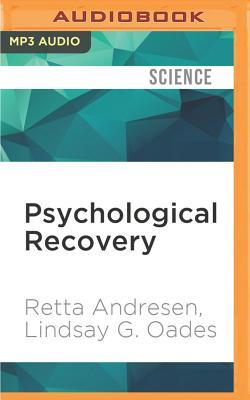 Psychological Recovery by Lindsay G. Oades Retta Andresen | Goodreads