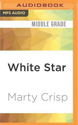 White Star by Marty Crisp | Goodreads