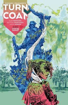Turncoat #3 by Alex Paknadel | Goodreads