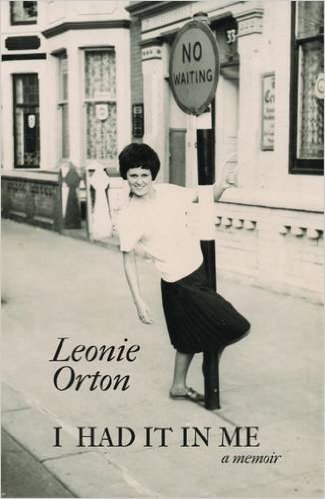 I Had It In Me by Leonie Orton | Goodreads