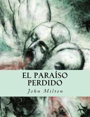 El paraiso perdido by John Milton | Goodreads