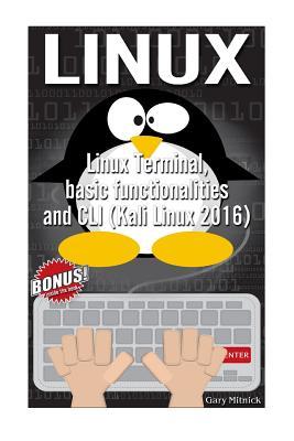 Linux: Linux Terminal including basic functionalities and CLI (Kali ...
