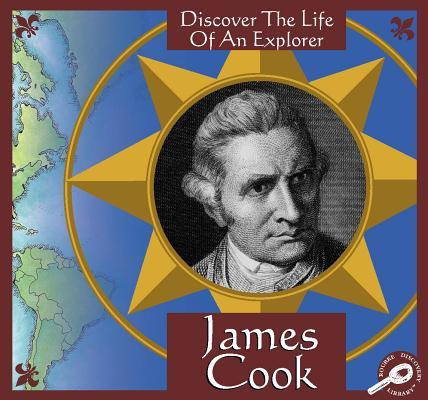 James Cook (Discover the Life of An Explorer) by Trish Kline | Goodreads