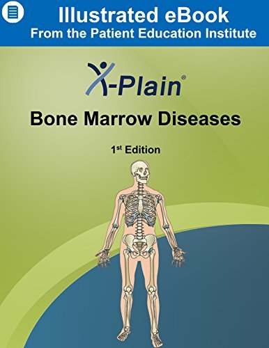 X-Plain ® Bone Marrow Diseases by S.F. Haddad | Goodreads