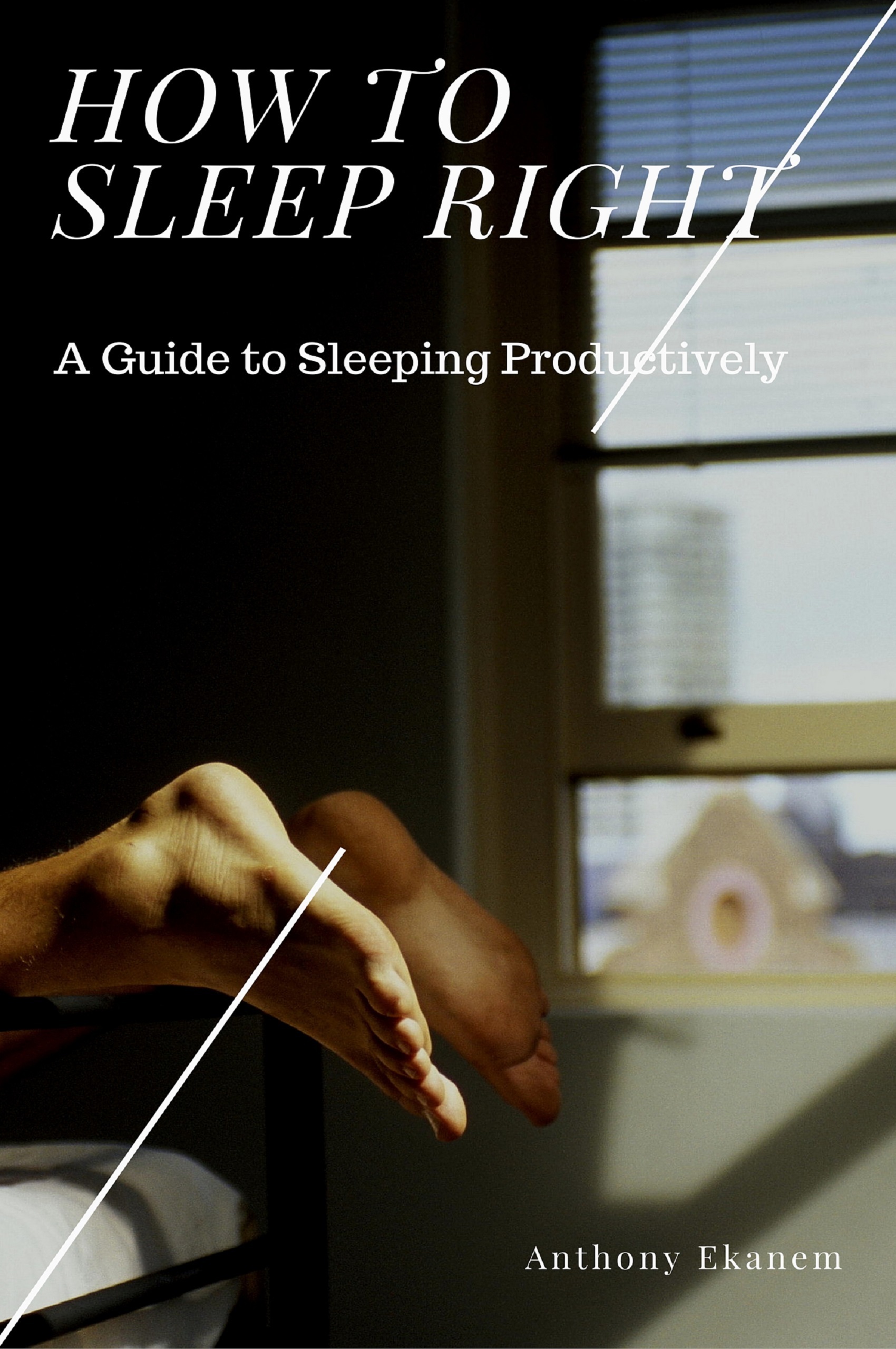 How to Sleep Right by Anthony Ekanem | Goodreads
