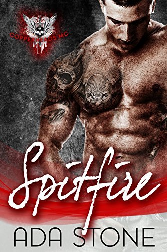 Spitfire: Copperheads MC by Ada Stone | Goodreads