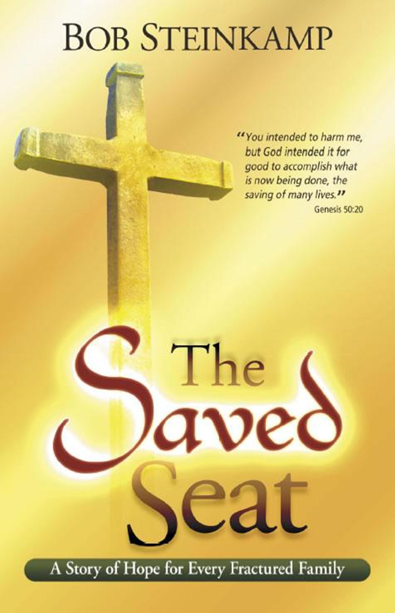 The Saved Seat by Bob Steinkamp | Goodreads