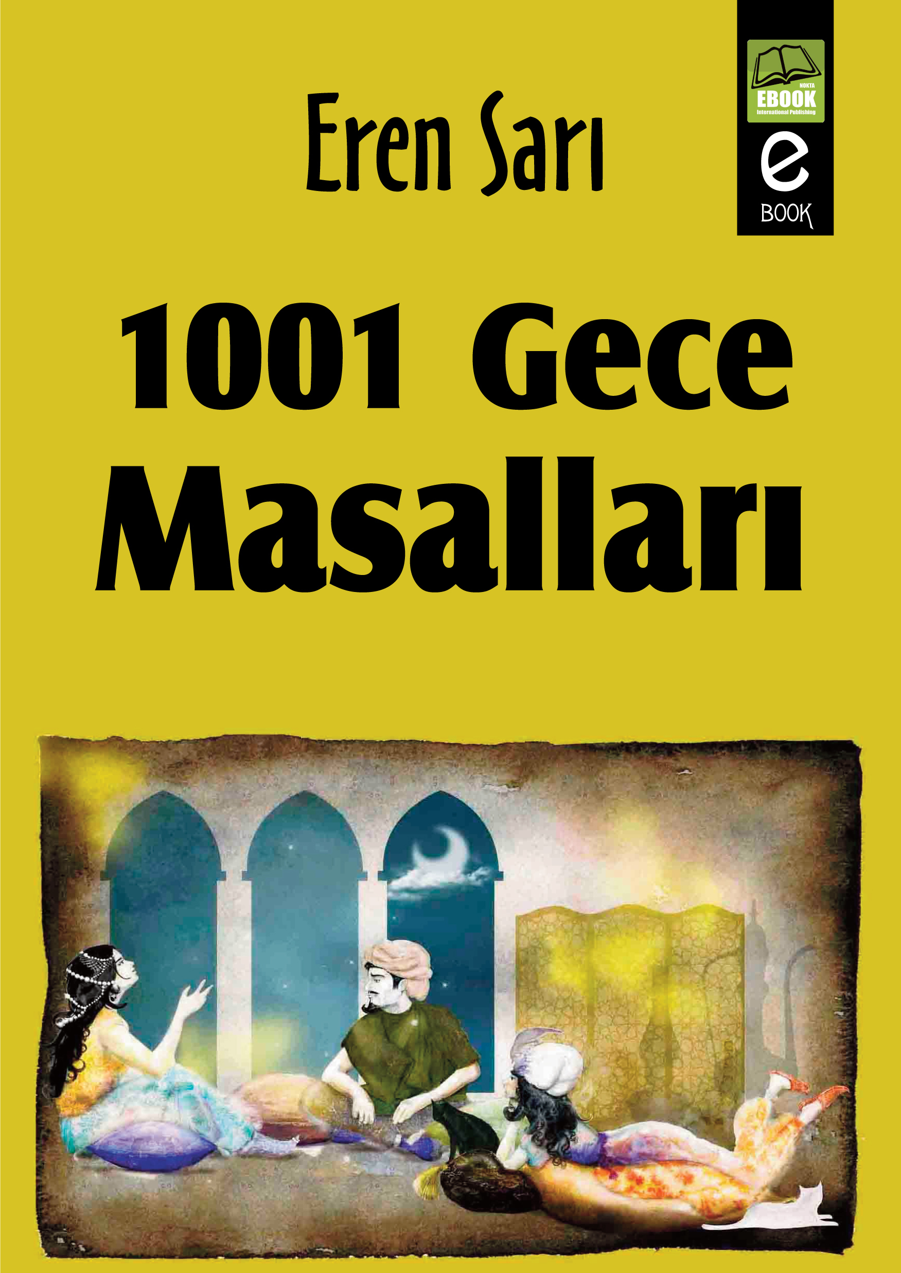 1001 Gece Masalları by Eren Sarı | Goodreads