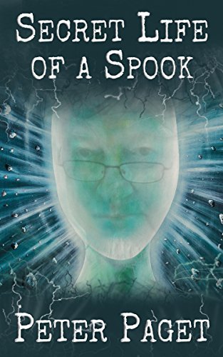Secret Life of a Spook: Based on a True Story by Peter Paget | Goodreads