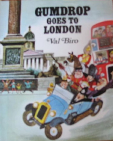 Gumdrop Goes To London (Gumdrop The Vintage Car, #5) by Val Biro ...