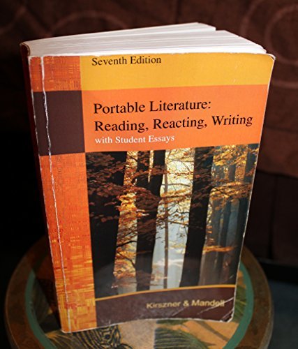 Portable Literature: Reading, Reacting, Writing/ 7th Edition/ with ...
