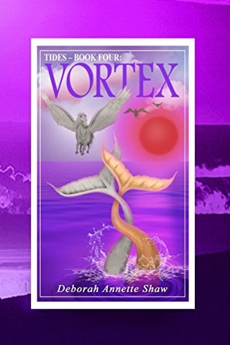 Vortex (Tides Series, #4) by Deborah Annette Shaw | Goodreads