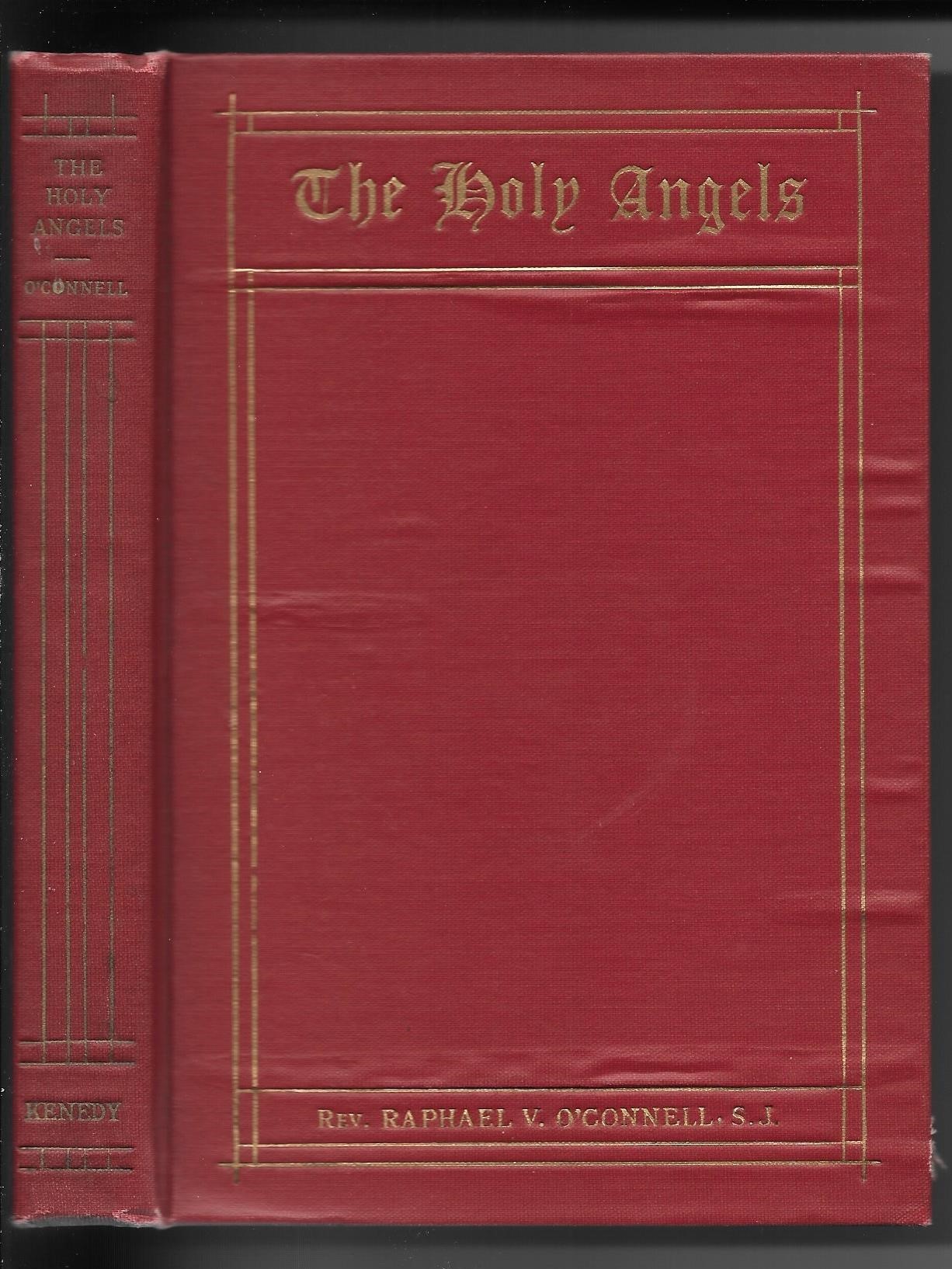 The Holy Angels by Raphael V. O'Connell | Goodreads