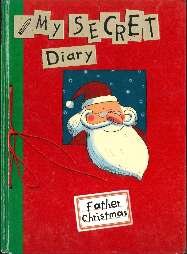 My Secret Diary - Father Christmas by Didier Lévy | Goodreads