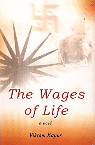 The Wages of Life by Vikram Kapoor | Goodreads