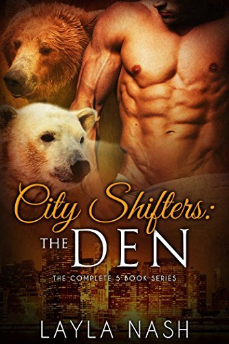 City Shifters: the Den Box Set by Layla Nash | Goodreads