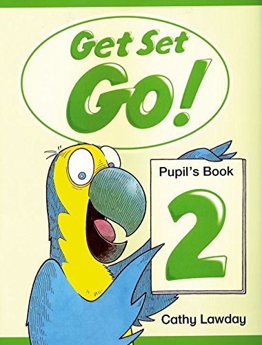Get Set - Go! 2 (Pupil's Book) by Cathy Lawday | Goodreads