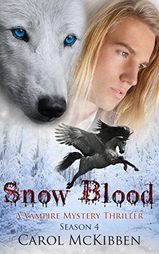 Snow blood: Season 4 by Carol McKibben | Goodreads