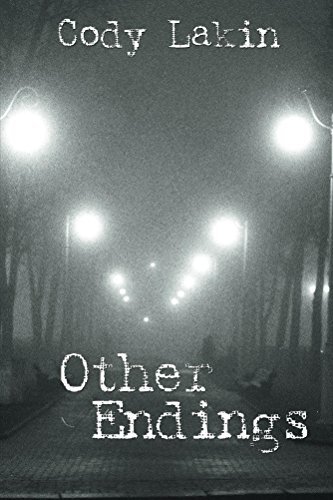 Other Endings by Cody Lakin | Goodreads