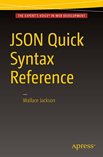 JSON Quick Syntax Reference by Wallace Jackson | Goodreads